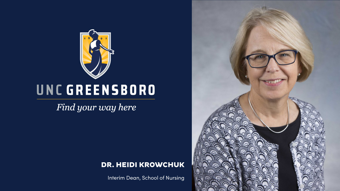 Dr. Heidi Krowchuk appointed interim dean of School of Nursing | UNC ...